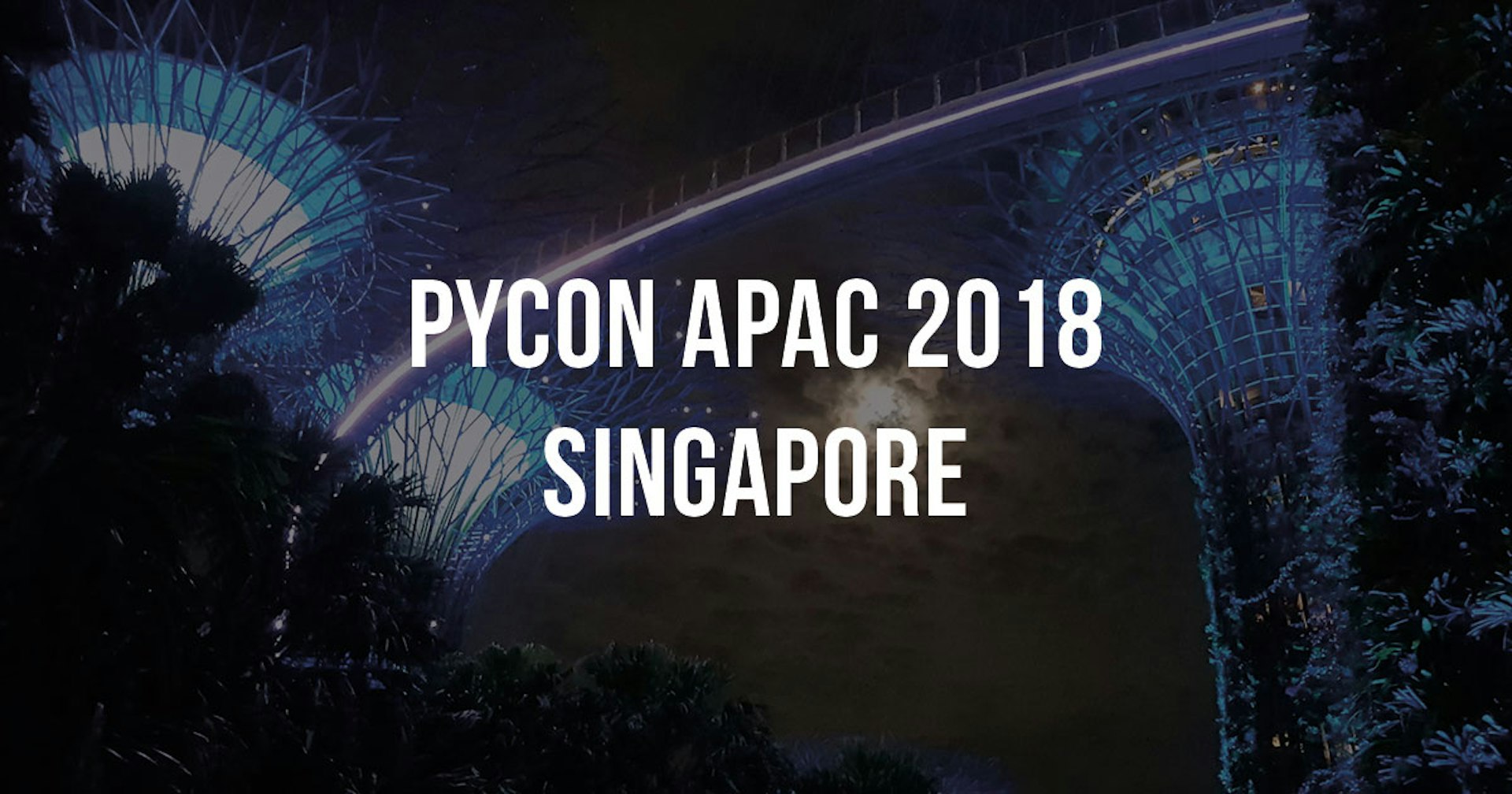 My PyCon APAC 2018 experience in Singapore | Tryolabs